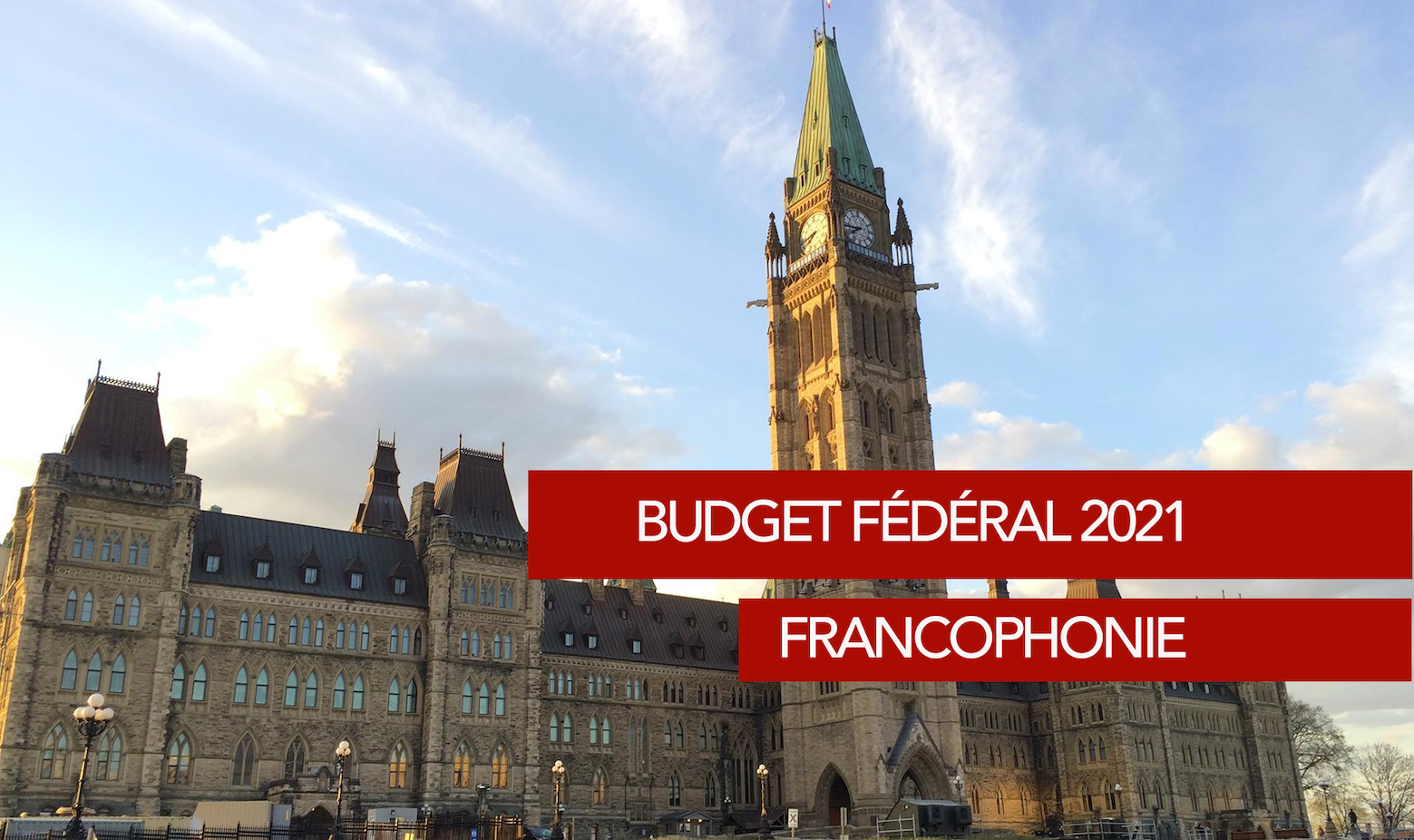 Une certaine place pour les francophones dans le budget fédéral 2021